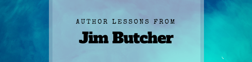 Author Lessons from Jim Butcher – Patricia Meredith, Author