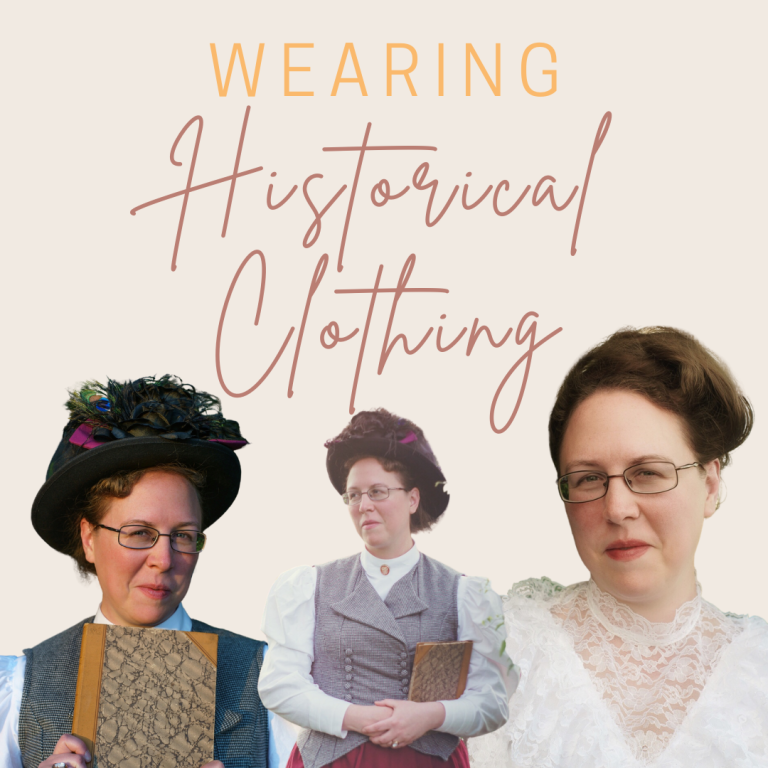 Wearing Historical Clothing – Patricia Meredith, Author