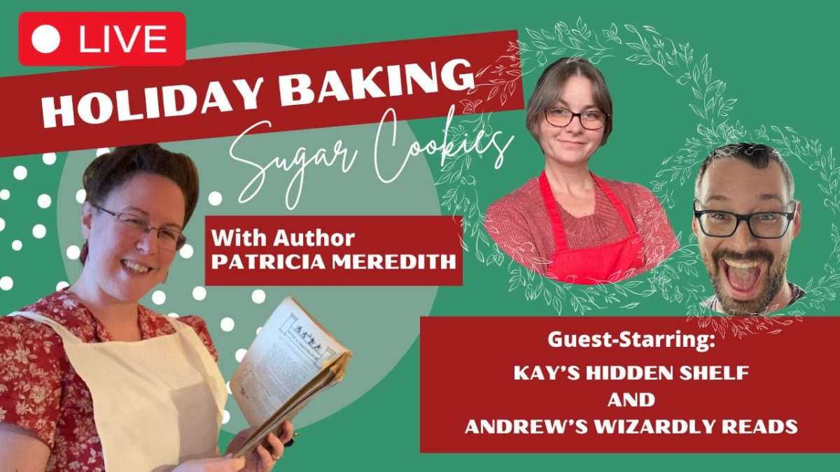 Christmas Baking: Sugar Cookies – Patricia Meredith, Author