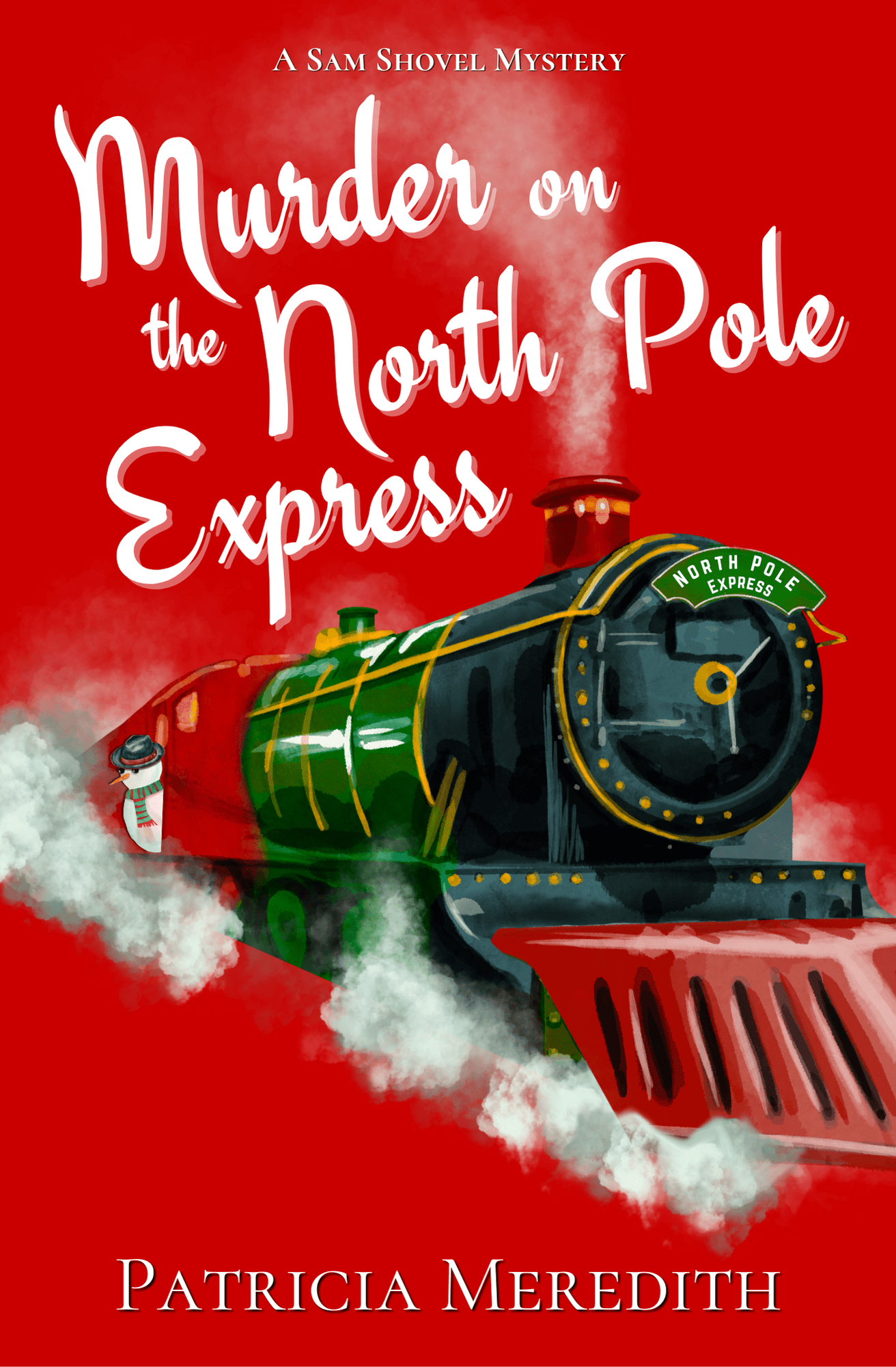 Murder on the North Pole Express RELEASE DAY! – Patricia Meredith, Author